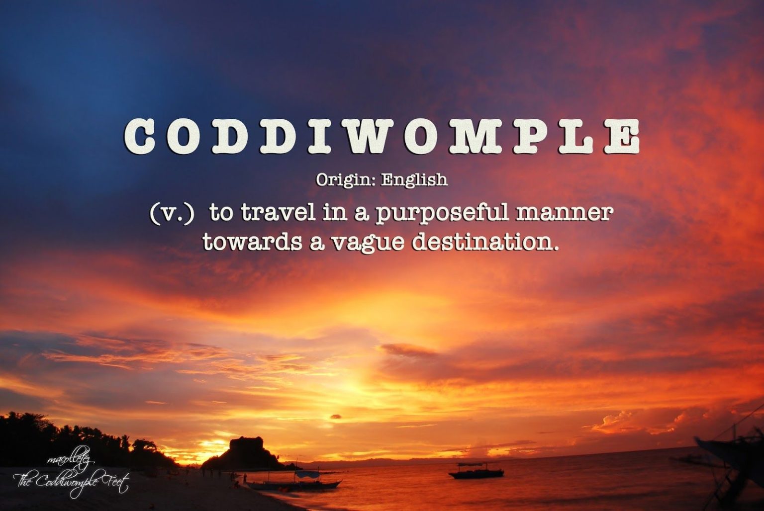 Do you coddiwomple? – Wisdom Enough
